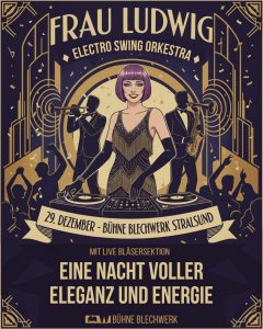 Golden Age Electro Swing Party & Livekonzert – Bühne Blechwerk